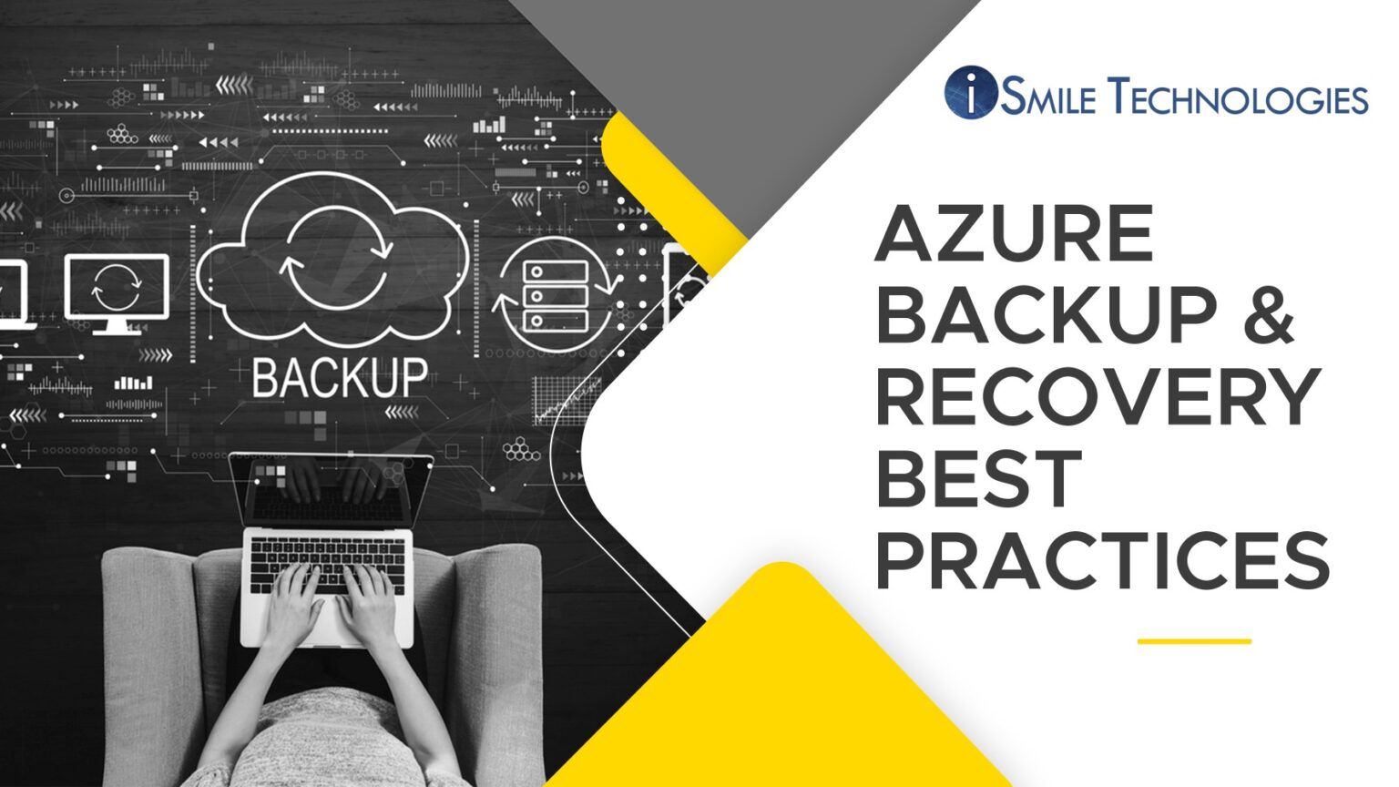 Azure Backup & Recovery Best Practises - ISmile Technologies