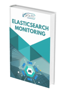 Monitor and Manage Elasticsearch Metrics eBook - ISmile Technologies